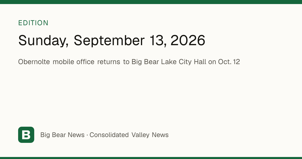Big Bear News · Sunday September 13 2026 — Big Bear News